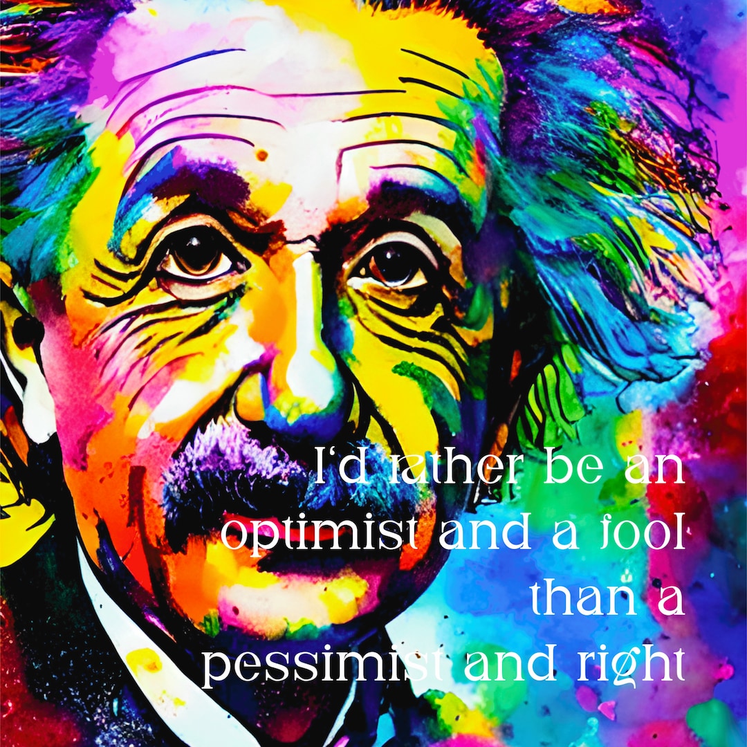 Albert Einstein Portrait Quote Poster, Optimistic Fool Print, Instant ...