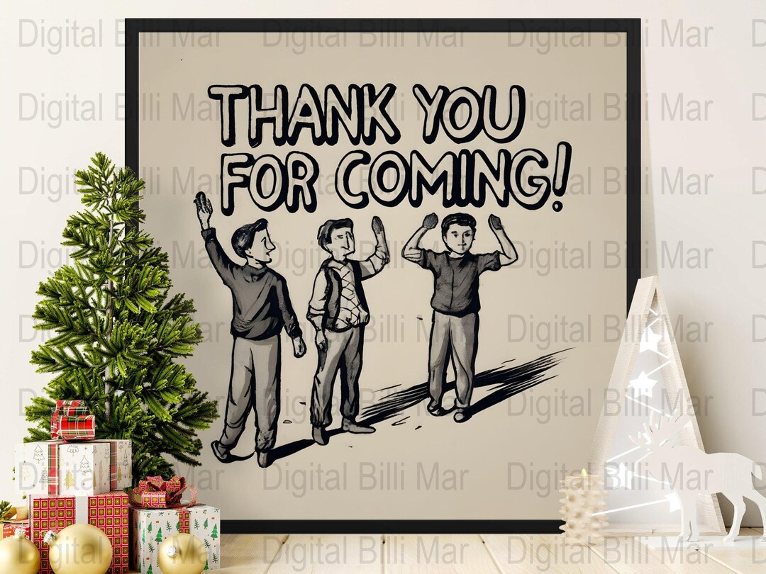 Thank You for Coming Drawing Poster JPEG Print Welcome to the - Etsy