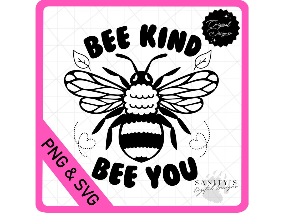 Pink Shirt Day PNG, SVG, Bee Kind, Bee You, Anti Bully Png, Cut File ...