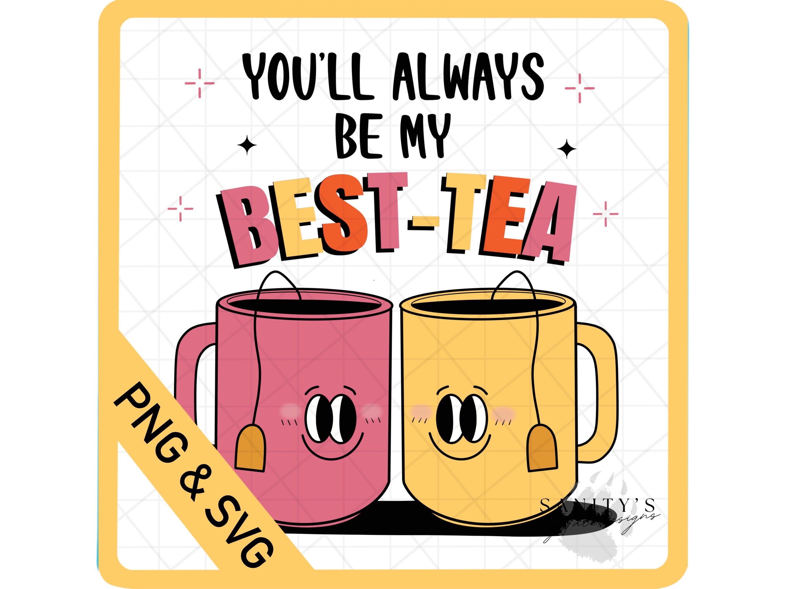 You’ll Always Be My Best-tea Png, Layered SVG, Tea, Mugs, Cute, Friends ...