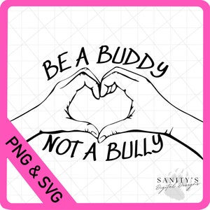 Pink Shirt Day Png, Svg, Be A Buddy Not A Bully, Heart, Love, Inclusive ...