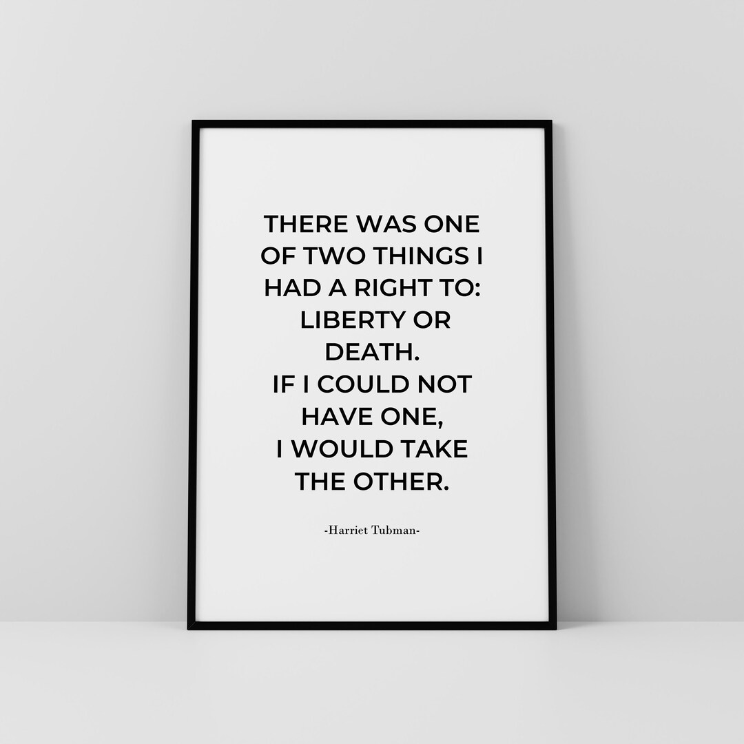 Harriet Tubman Poster, Harriet Tubman Quote, Inspirational Quote Print ...