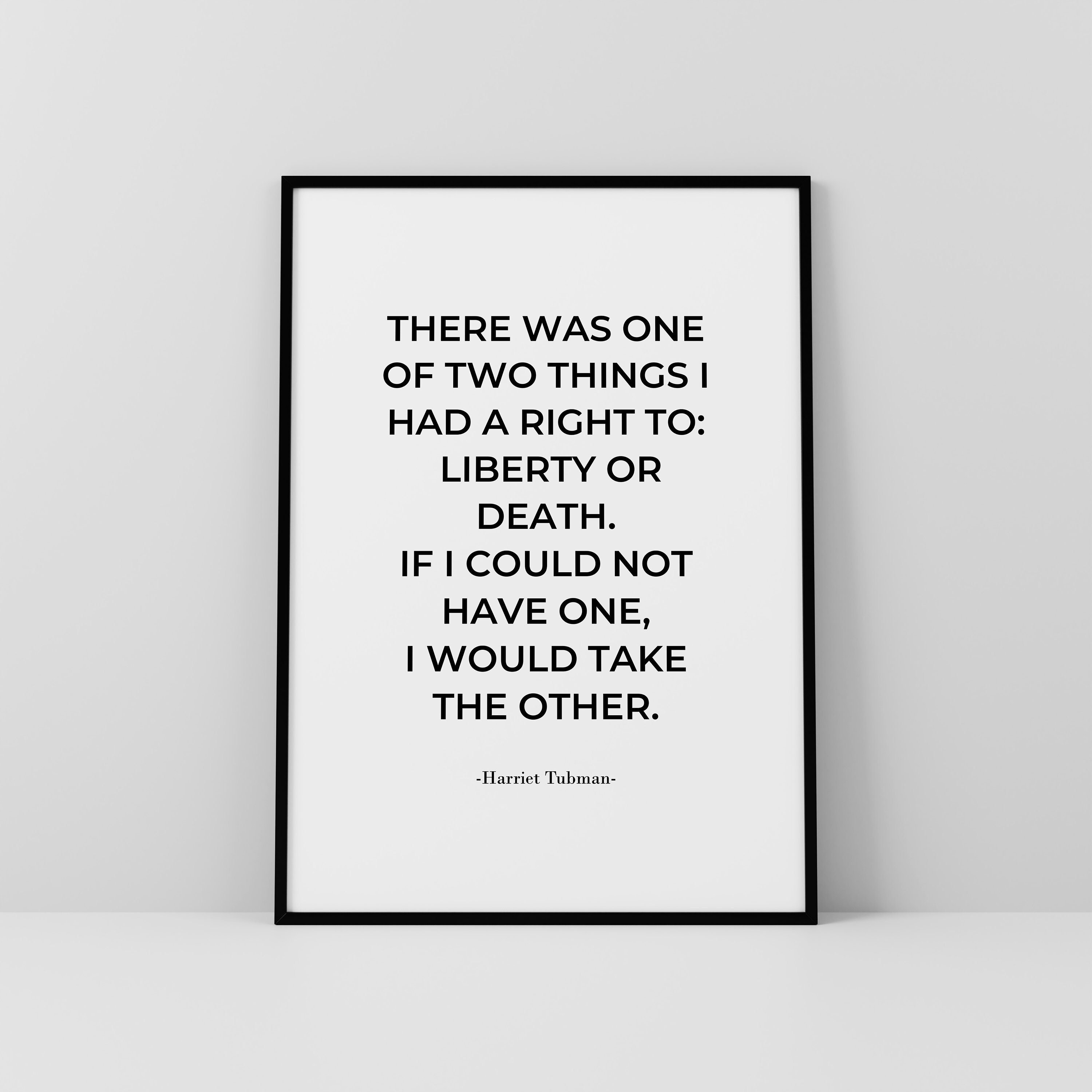 Harriet Tubman Poster, Harriet Tubman Quote, Inspirational Quote Print ...