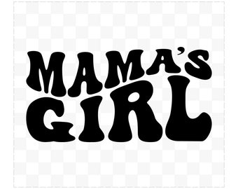 Mama's Girl SVG Files Mama's Girl PNG Mama's Girl SVG Mama's Girl Shirt ...
