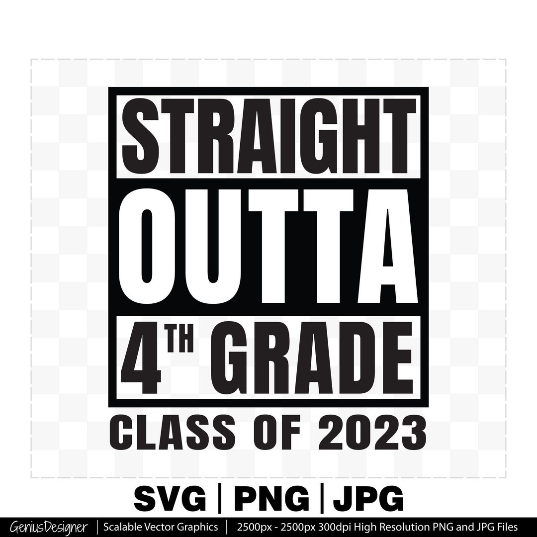 Straight Outta 4th Grade Svg Straight Outta Fourth Grade - Etsy