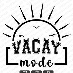 Vacay Mode Svg Png Jpg, Varsity Font Summer Shirt Design Digital ...
