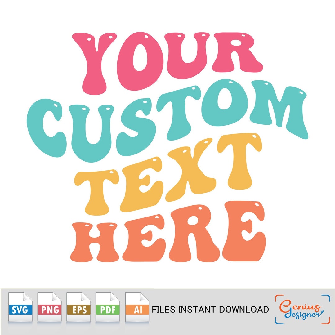Custom Wavy Text Svg, Your Custom Text Here, Colourful Stacked Wavy Letters, Groovy Wavy Svg ...