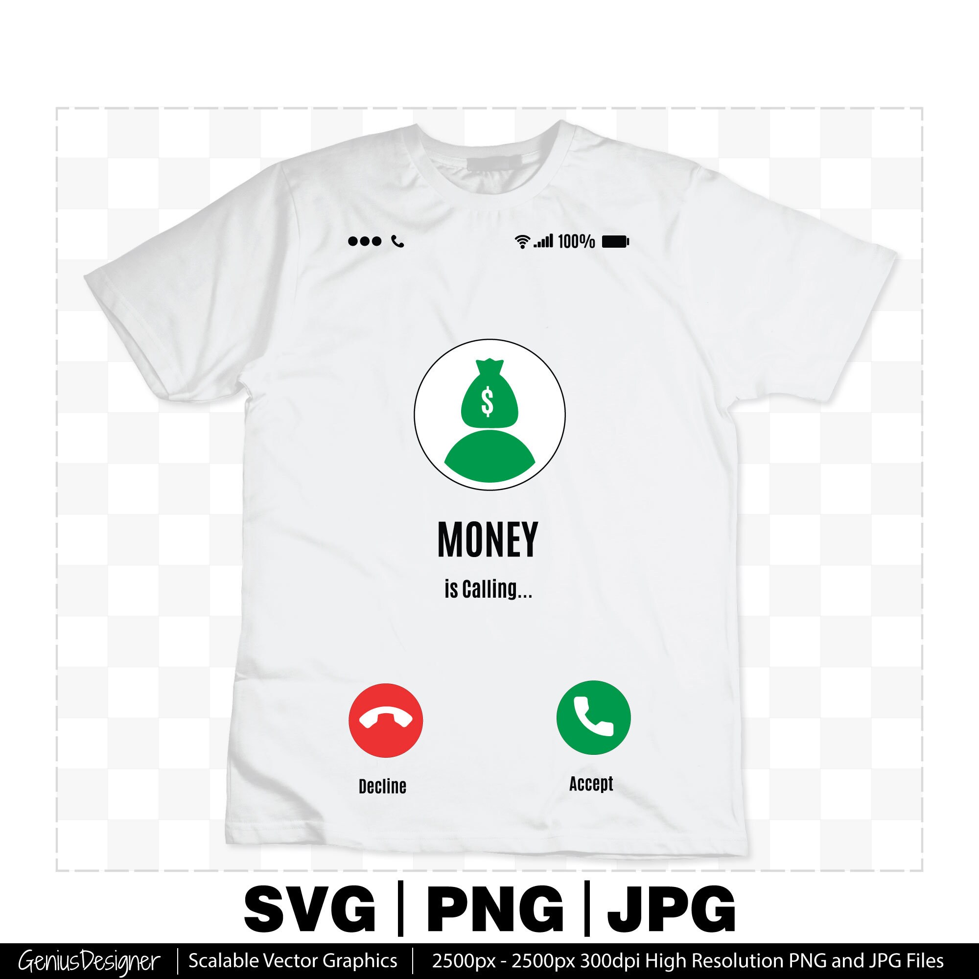 Money is Calling Svg Incoming Call Screen Money Shirt Svg Png Jpg T ...