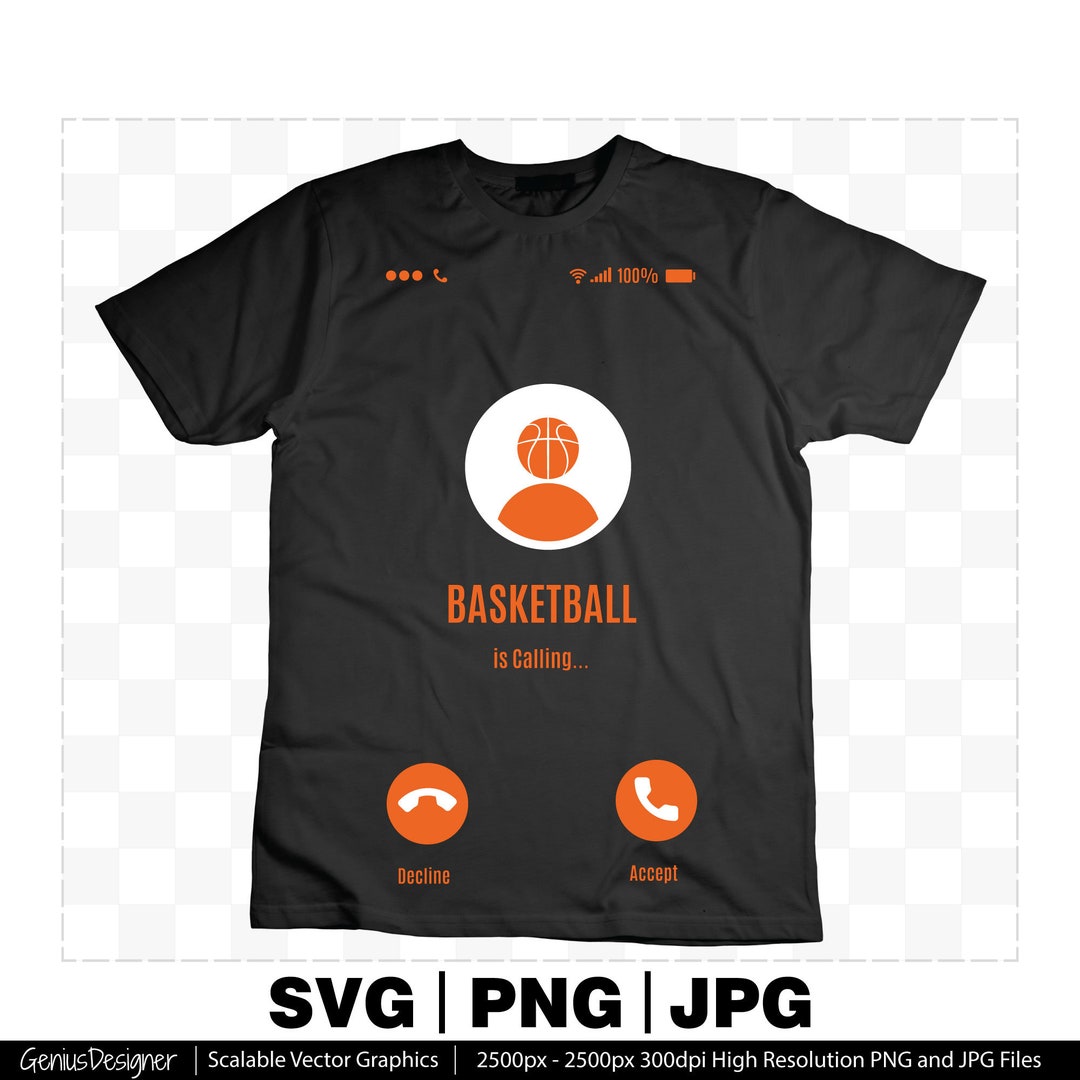 Basketball is Calling Svg | Incoming Call Screen Basketball Shirt Svg ...