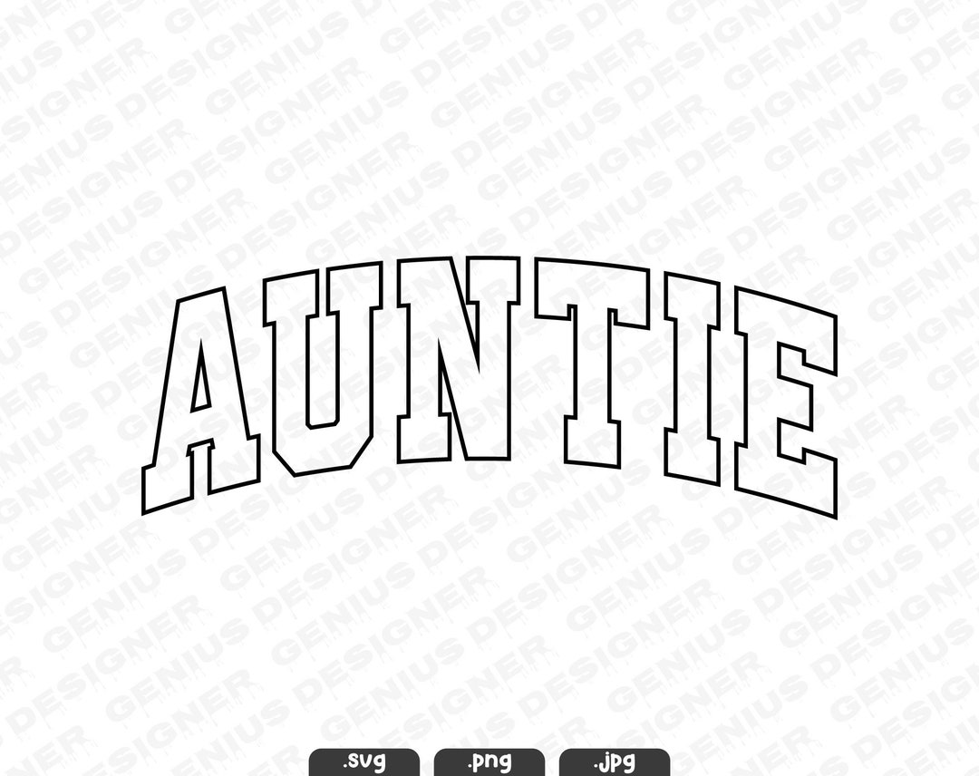 Varsity Auntie Svg, Auntie Svg, Auntie Png, Retro Auntie Svg, Auntie T ...