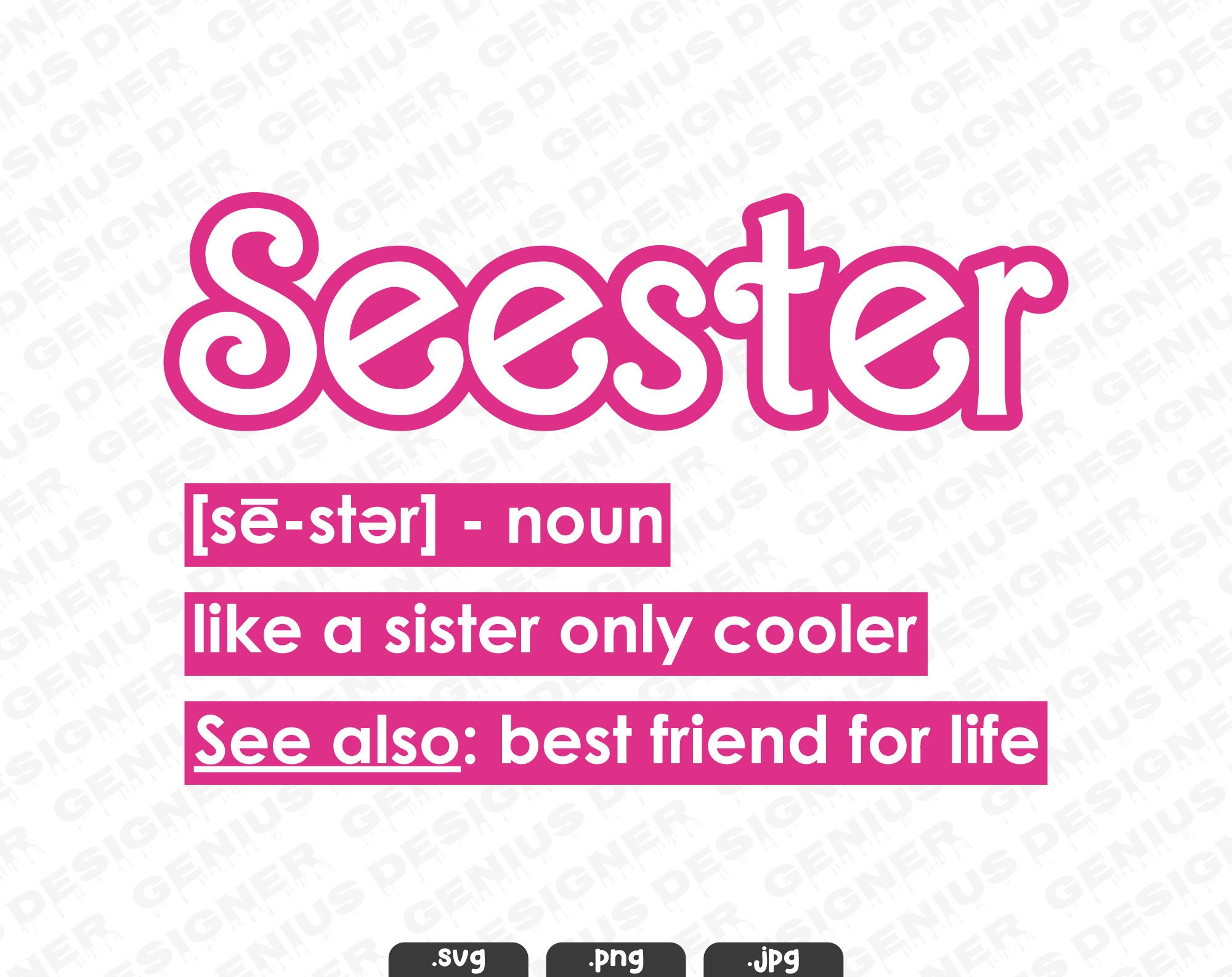 Seester SVG Seester PNG Seester Like a Sister Only Cooler Svg Png Jpg - Etsy