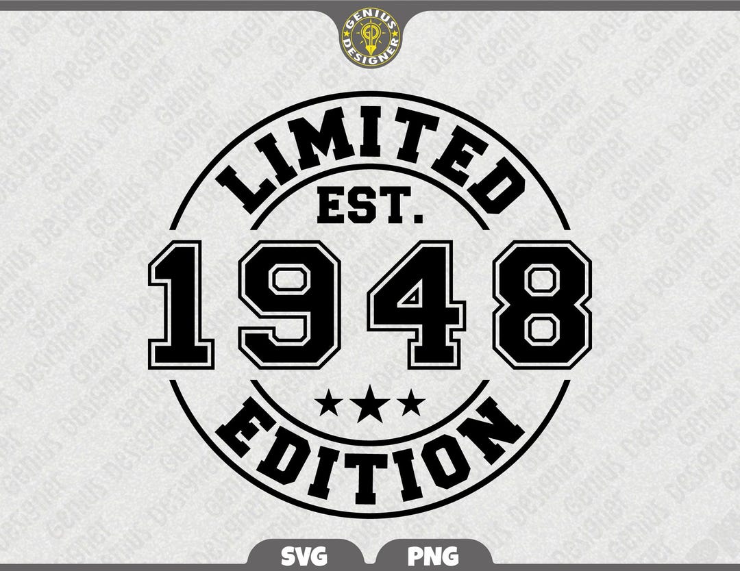 Limited Edition 1948 Svg Png, Vintage 78th Birthday Png, Est 1948 Svg ...