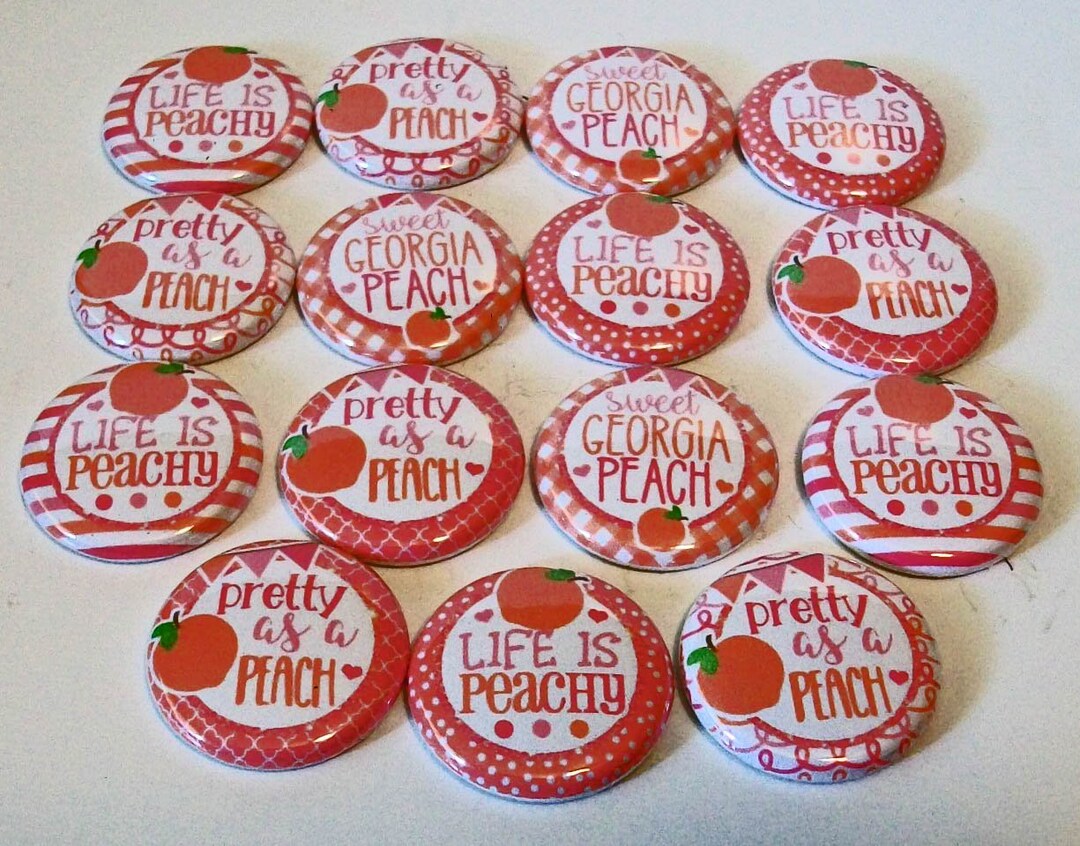 Fun Pretty as A Peach Set of 15 1 Inch Buttons. Choose Flat Back, Pin ...