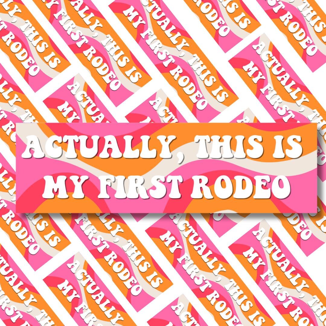 Actually This is My First Rodeo Bumper Sticker - Etsy