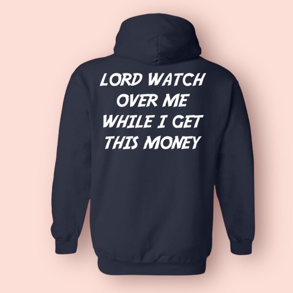 Lord Watch Me While I Get This Money - Etsy