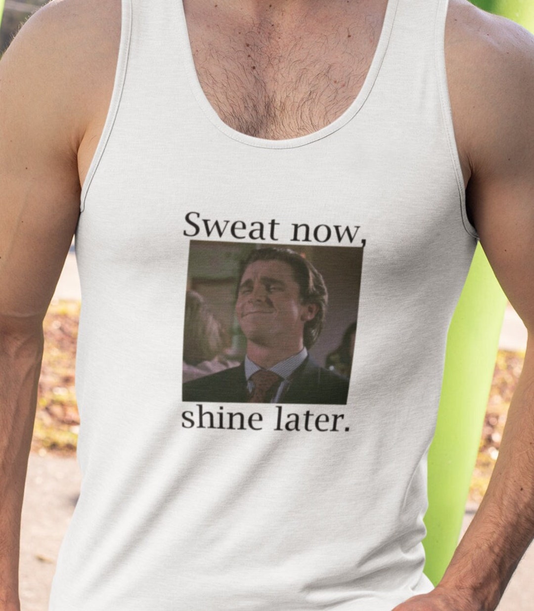Funny Tank patrick Bateman Sigma Tank Sweat Now, Shine Later: Unisex ...