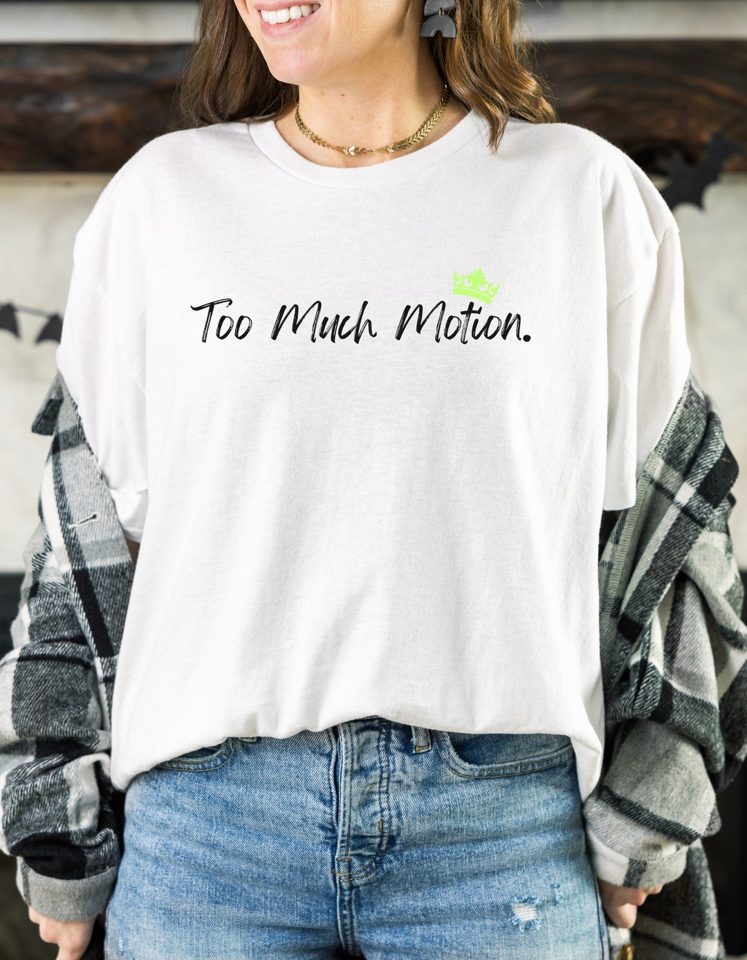 Too Much Motion T Shirt Motion T Shirt Streetwear T Shirt - Etsy