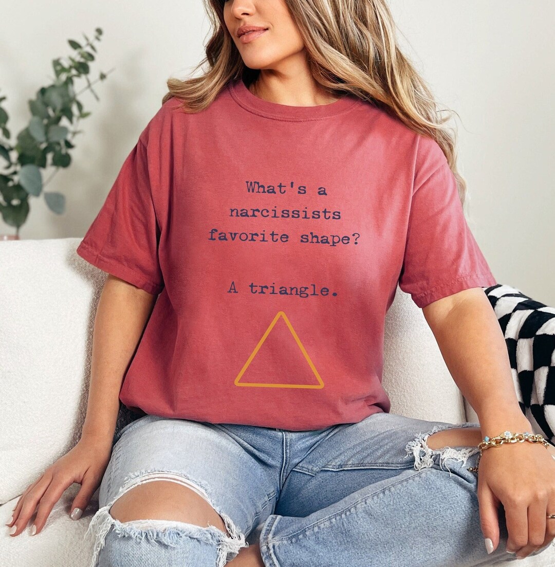 Narcissist Humor Shirt for Empowered Mental Health, Healthy ...