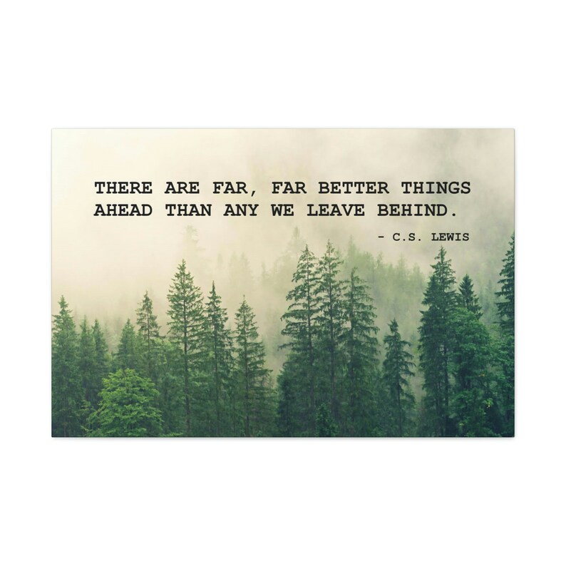 Better Things Ahead C.S. Lewis Art Print, Nature Gifts, Cabin Decor ...