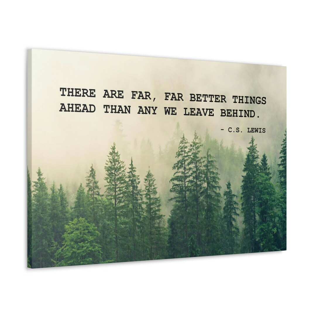 Better Things Ahead C.S. Lewis Art Print, Nature Gifts, Cabin Decor ...