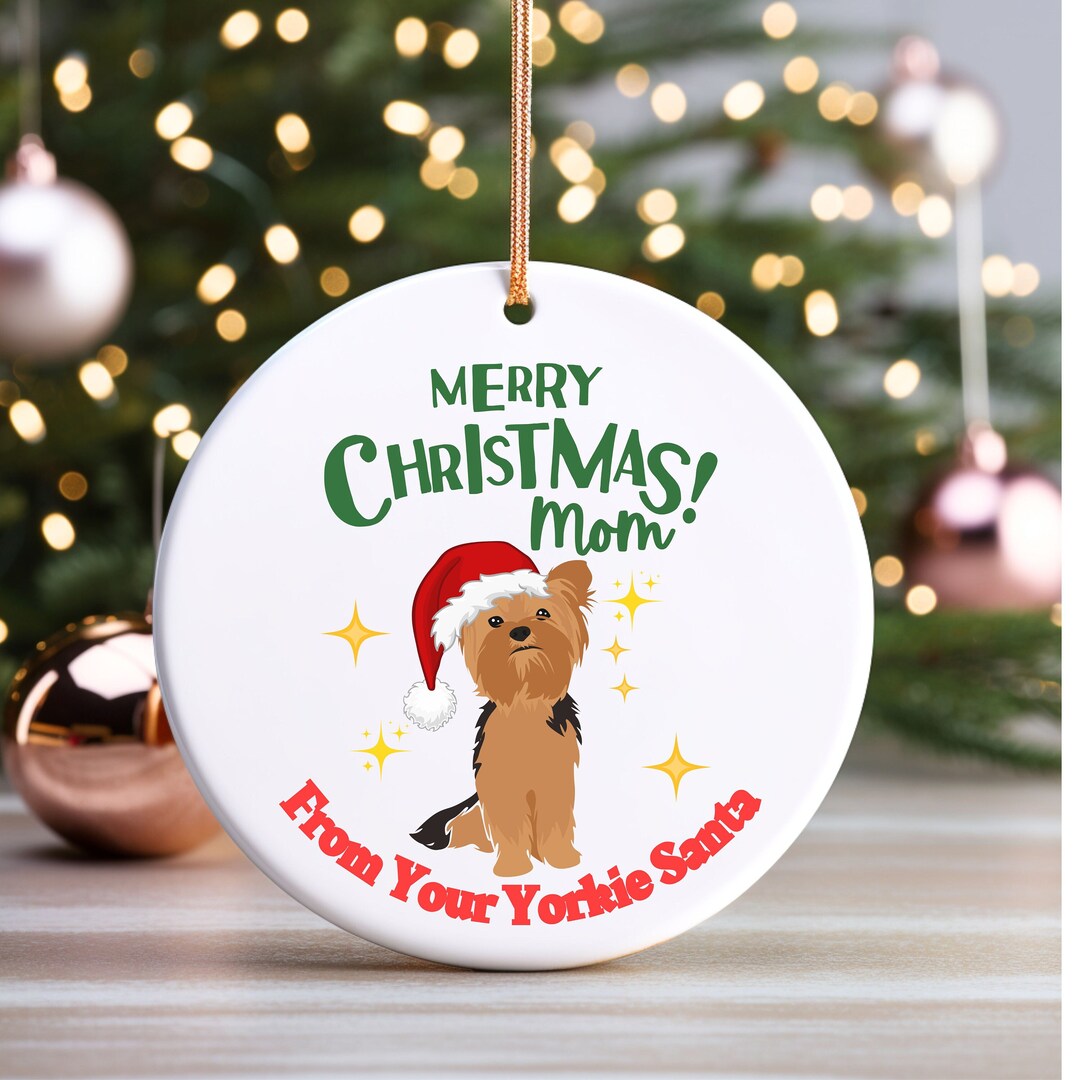 Merry Christmas From Yorkie Santa Ceramic Ornament, Gift for Yorkie Mom ...