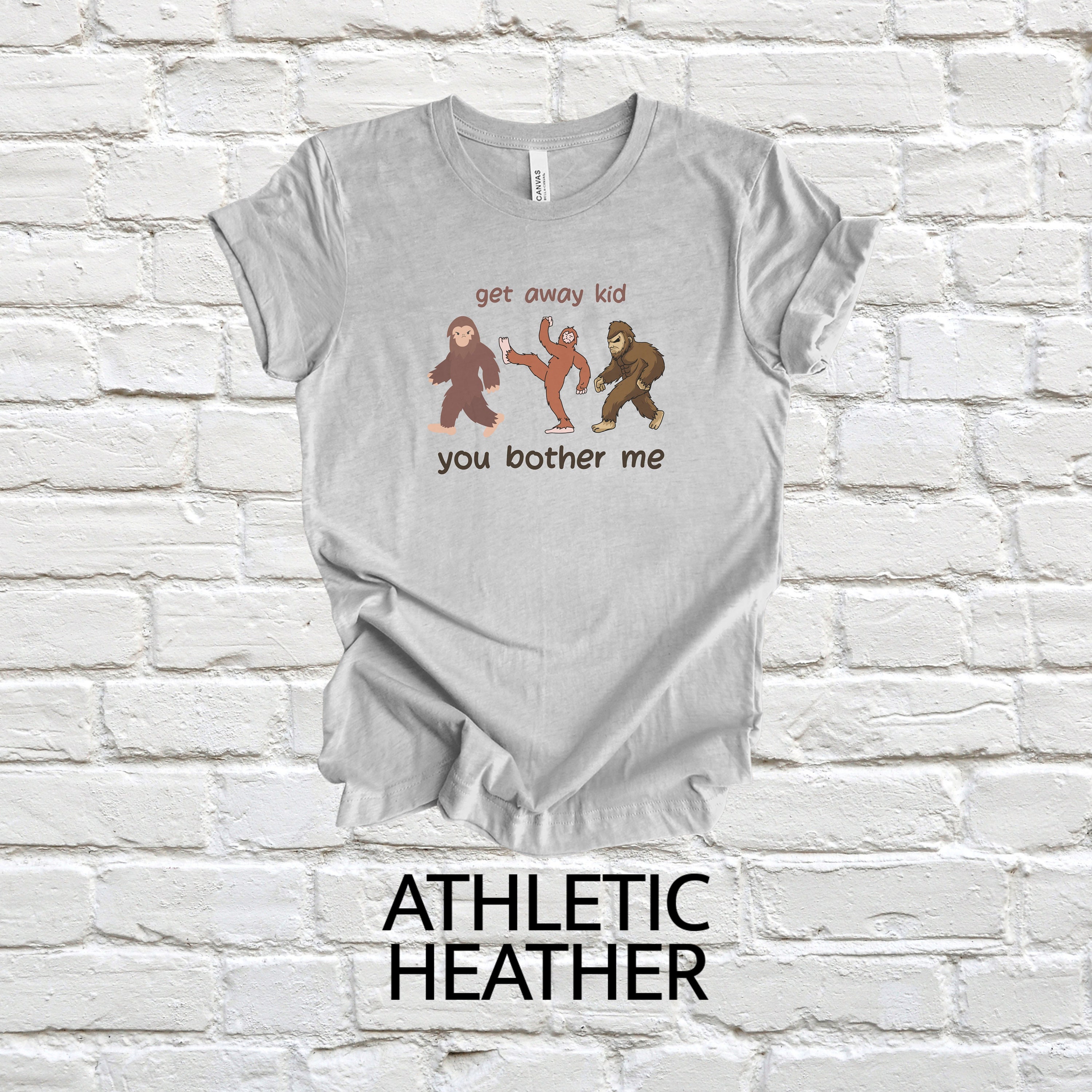 Get Away Kid You Bother Me T-shirt, Gift for Sasquatch Lover, Yeti ...