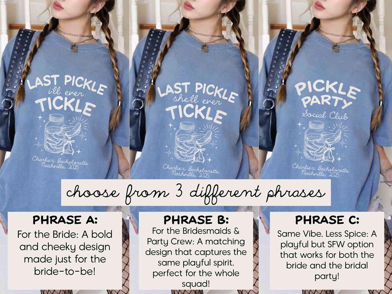 Last Pickle She'll Ever Tickle Custom Bachelorette Shirt Funny Pickle ...