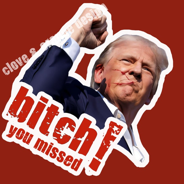 Donald Trump You Missed Stickers - Etsy