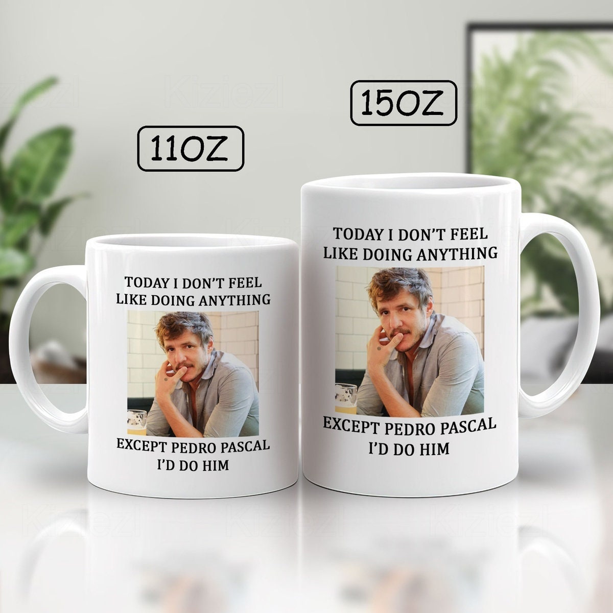 Pedro Pascal Mug Today I Don't Feel Like Doing Anything - Etsy
