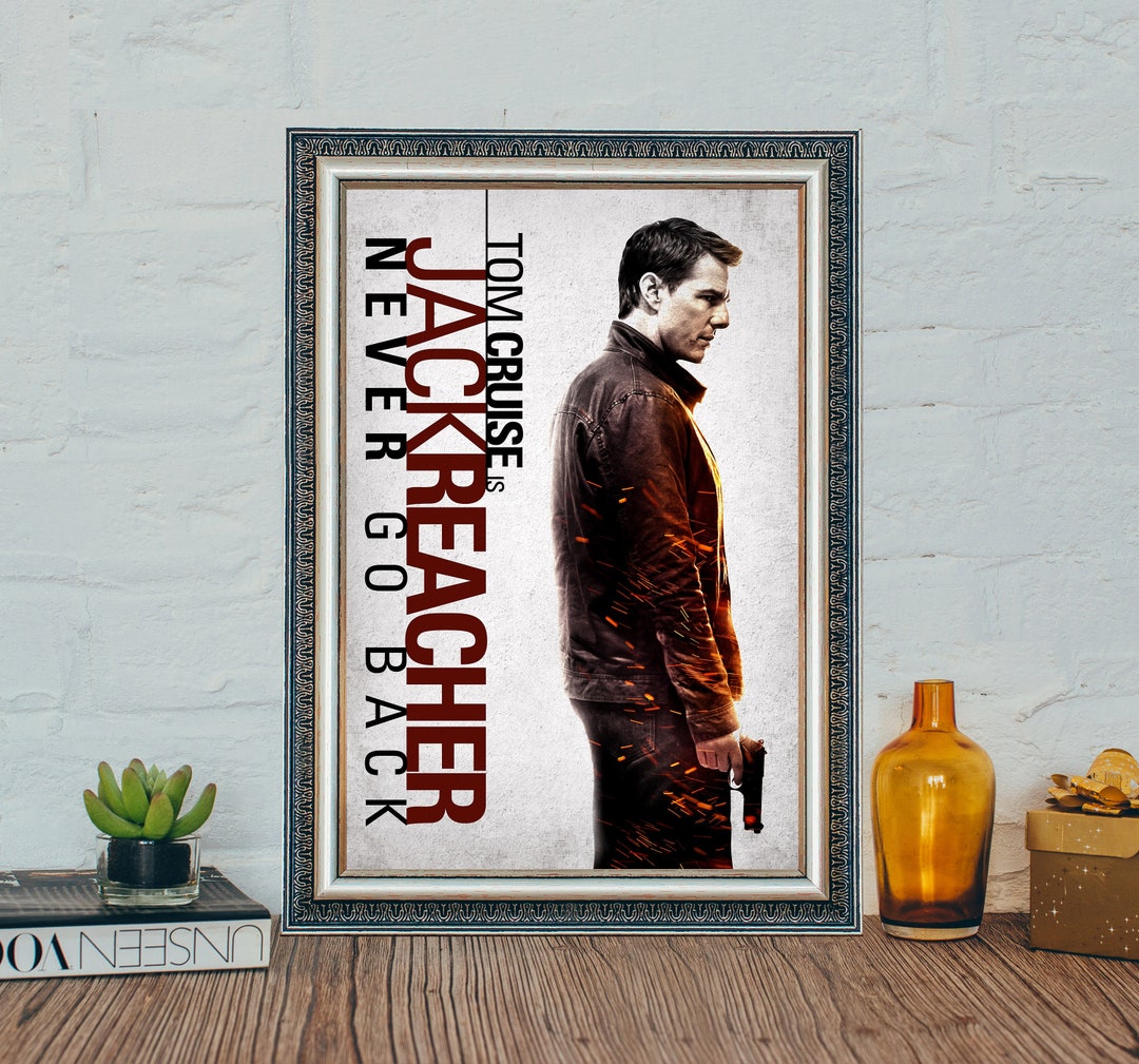 Jack Reacher Never Go Back Movie Poster, Jack Reacher Never Go Back ...
