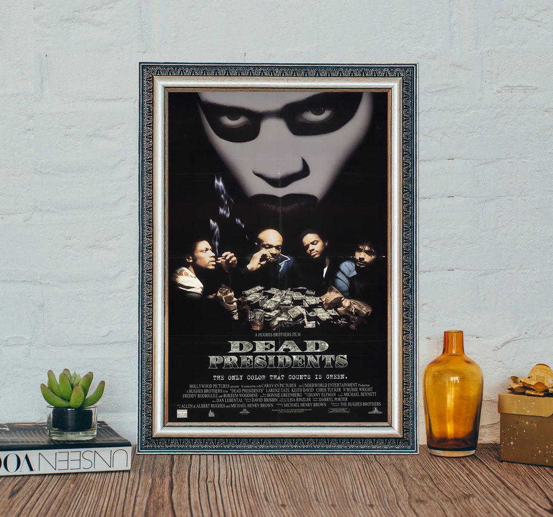 Dead Presidents Movie Poster, Dead Presidents Classic Movie Poster ...