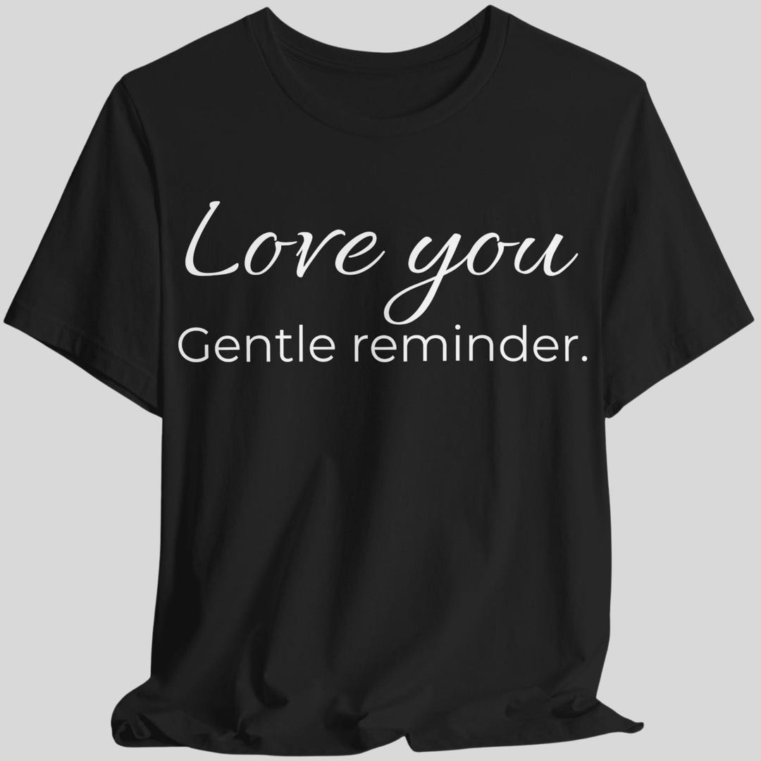 Love You Gentle Reminder PNG, Funny Couple Quote Shirt Design ...