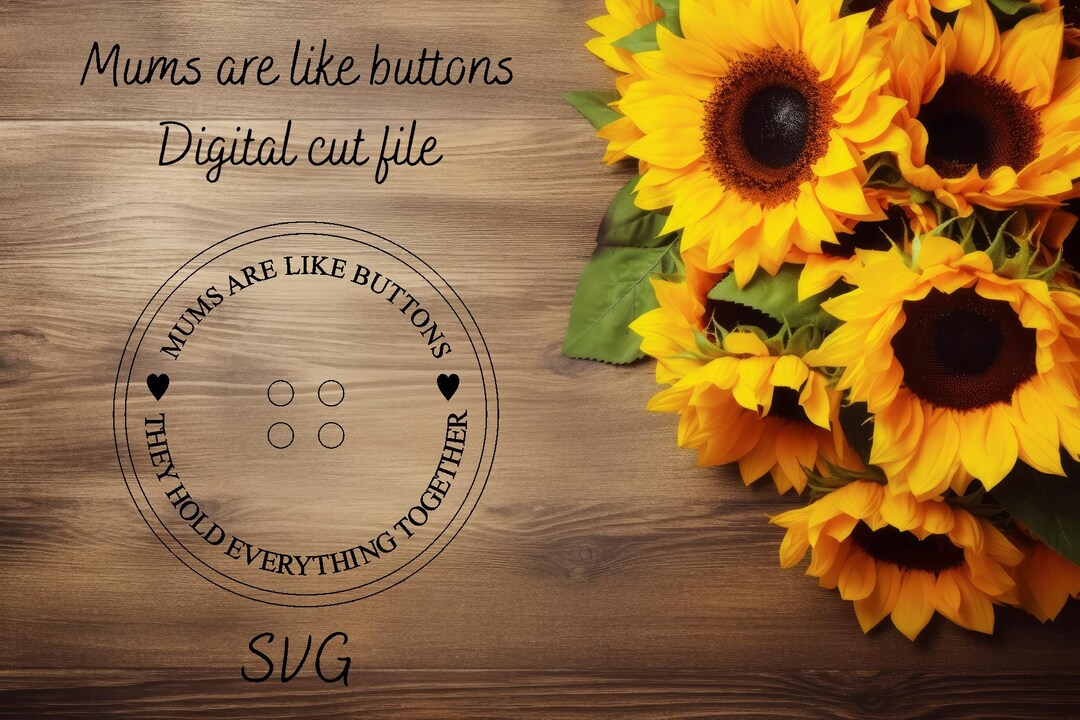Mums Are Like Buttons Digital Cut File. - Etsy