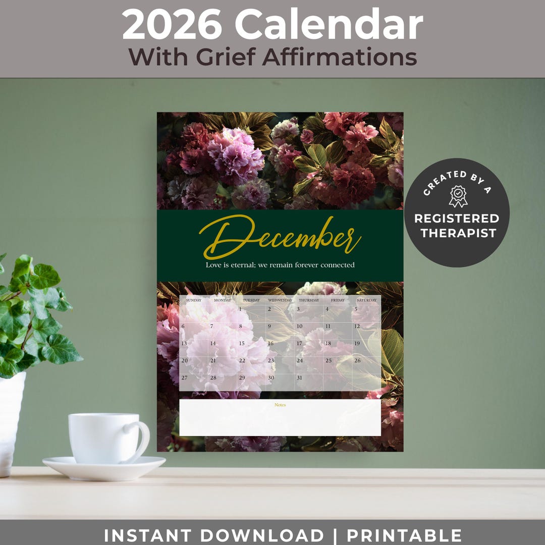 2026 Printable Grief Calendar, Support Tool Grief Affirmations, Floral ...