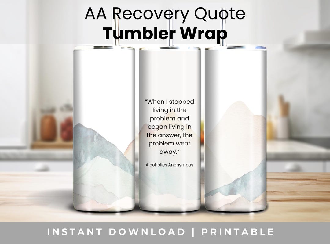 Sobriety Recovery Tumbler Wrap, 20oz Skinny Tumblr Printable ...