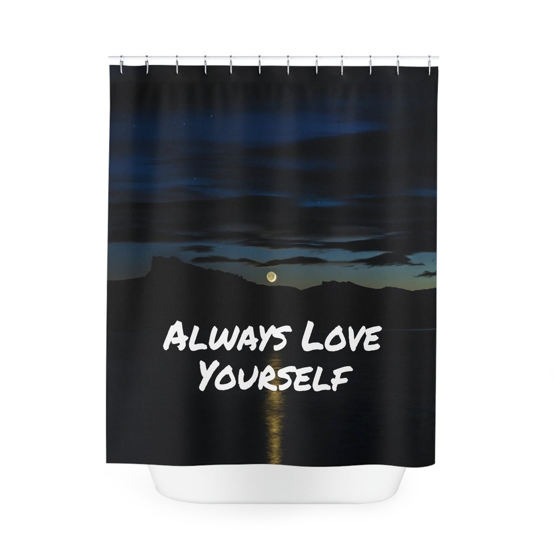 Moonlight Shower Curtain "always Love Yourself" - Etsy