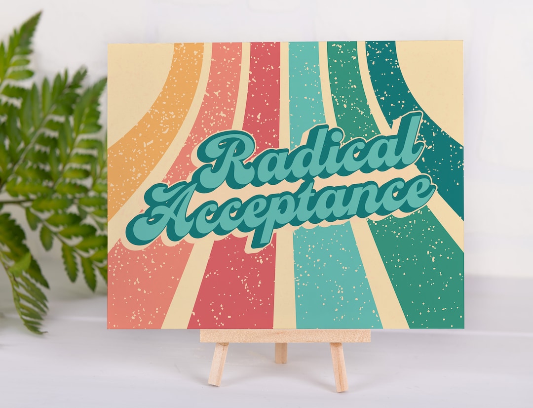 Radical Acceptance Poster | 10x8 Digital Print | DBT Poster | Mental ...