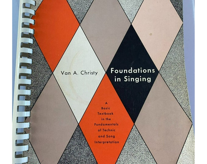 Foundations in Singing: A Basic Textbook in Vocal Technique and Song ...