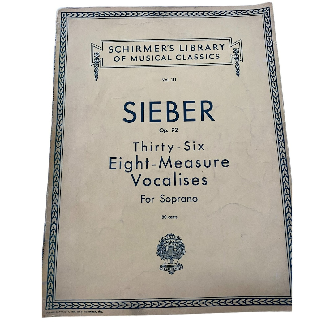Sieber Soprano Vocalises Op.92: Schirmer's Classics Vol. 111 - Etsy