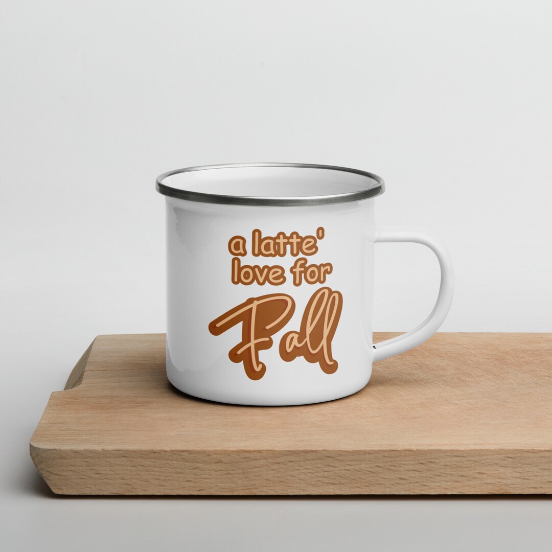 A Latte' Love for Fall White Enamel Cup, Falling Leaves, Leaves ...