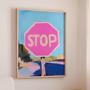 Pink Stop Sign Art Print, Bold and Quirky Street Art-inspired Wall ...
