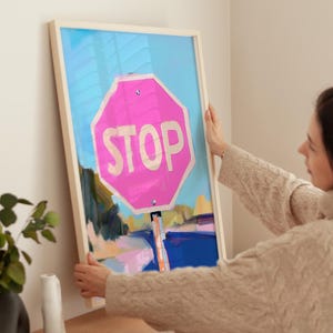 Pink Stop Sign Art Print, Bold and Quirky Street Art-inspired Wall ...