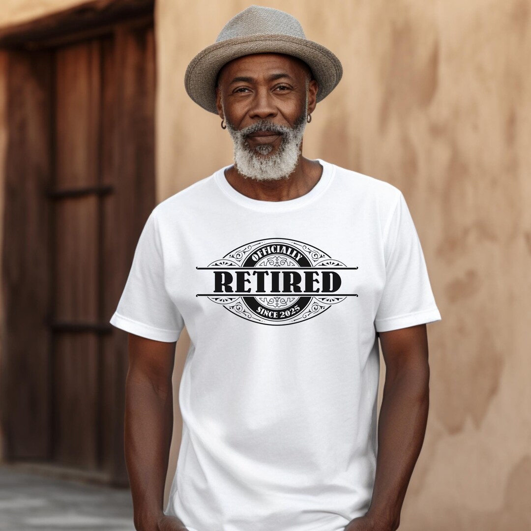 Officially Retired 2025 T-shirt, Funny Retired Tee, Gift for Retirement ...