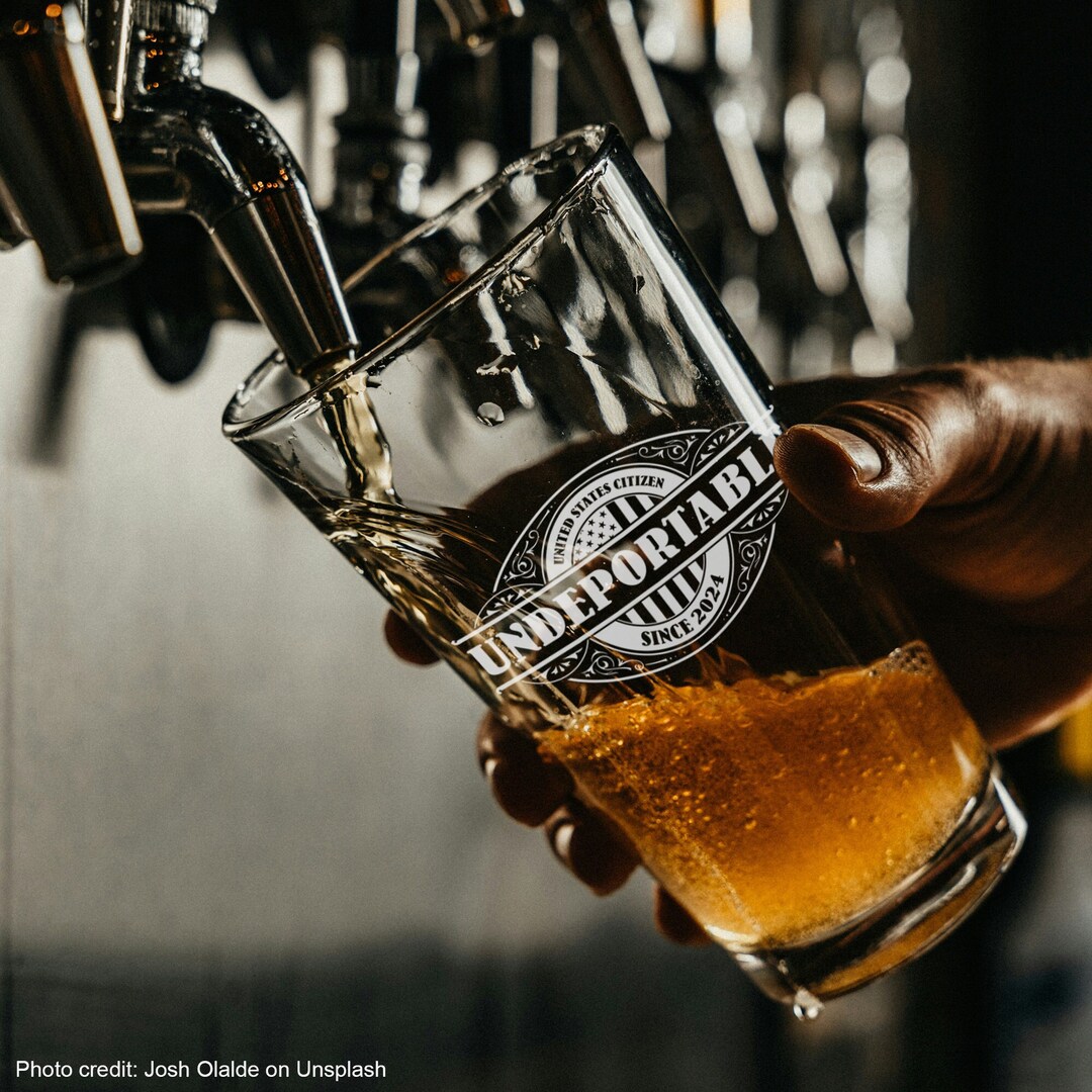 Undeportable 2024, Funny New US Citizen Beer & Cocktail Glass, Gift for ...