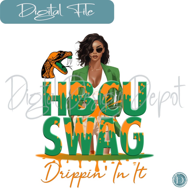 FAMU Png Florida A&M FAMU HBCU Swag Drip - Digital Sublimation Dtf Png ...