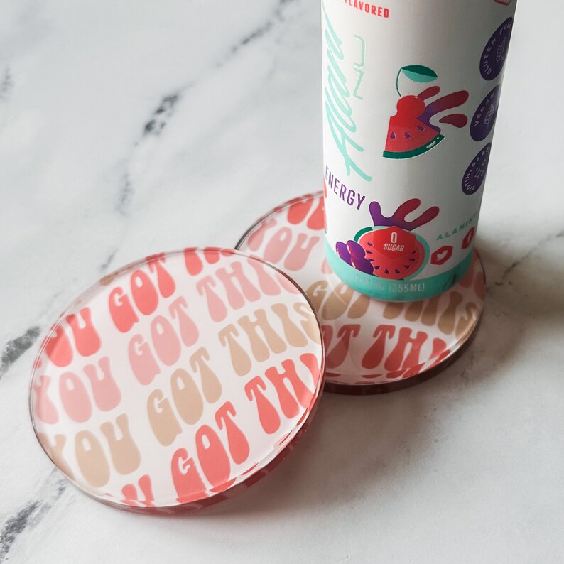 You Got This! Coaster - Acrylic 4 Inch Preppy Coaster Decor - Coffee ...