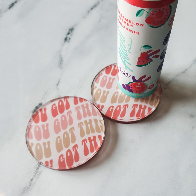 You Got This! Coaster - Acrylic 4 Inch Preppy Coaster Decor - Coffee ...