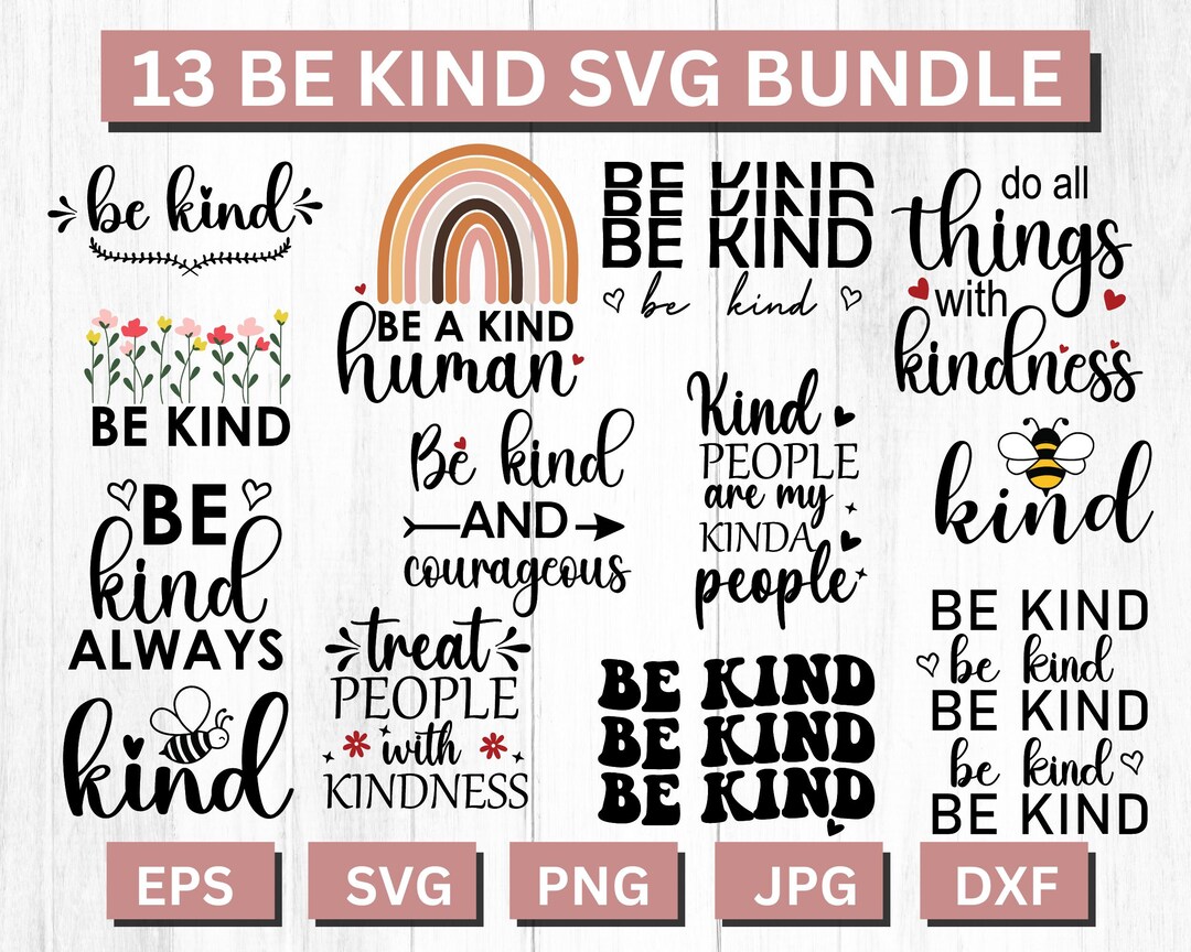 Be Kind Svg, Kindness Svg, Kind Svg, Be Kind Png, Self Love Svg ...