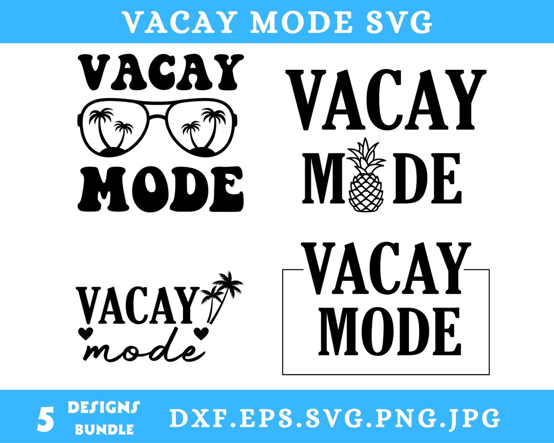 Vacay Mode on Svg Png, Vacay Mode Svg, Vacay Mode on Svg, Vacation Mode ...