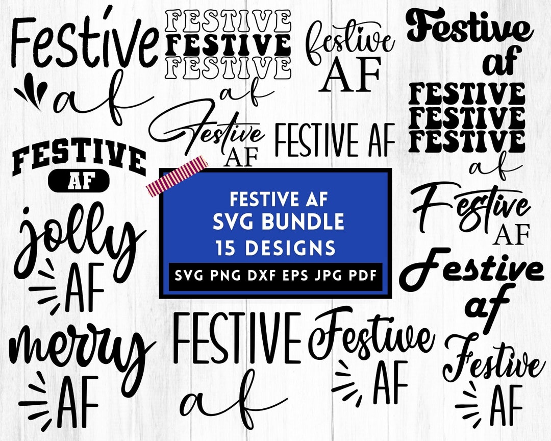 15 Files of Festive Af Svg Bundle Christmas Svg Funny - Etsy UK